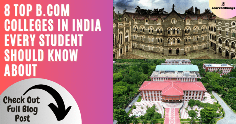 8 Best BCom Colleges in India (2025)